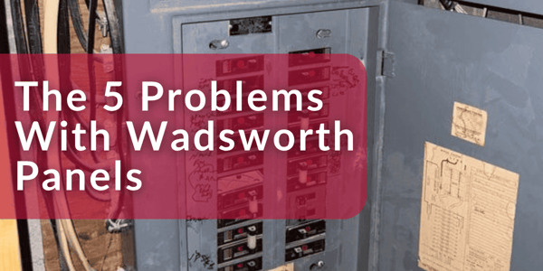 What Is a Wadsworth Panel? 5 Big Problems Every Homeowner Should Know